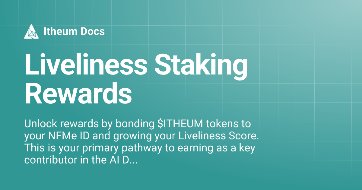 Liveliness Staking Rewards | Itheum Docs
