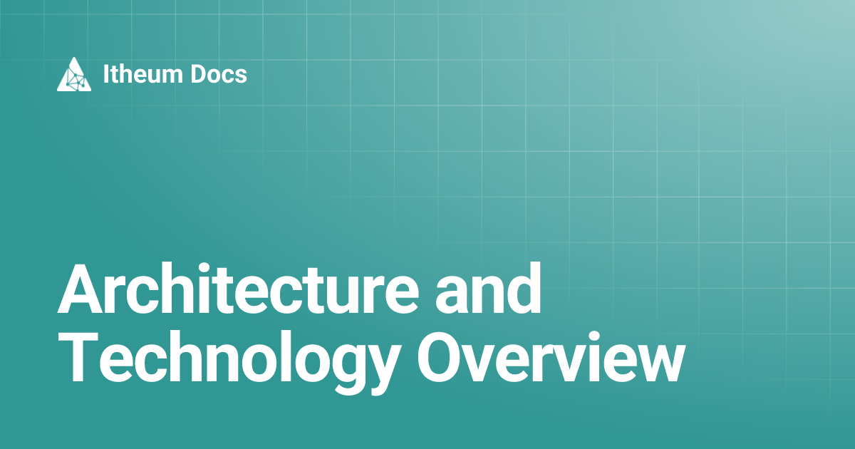 Architecture and Technology Overview | Itheum Docs